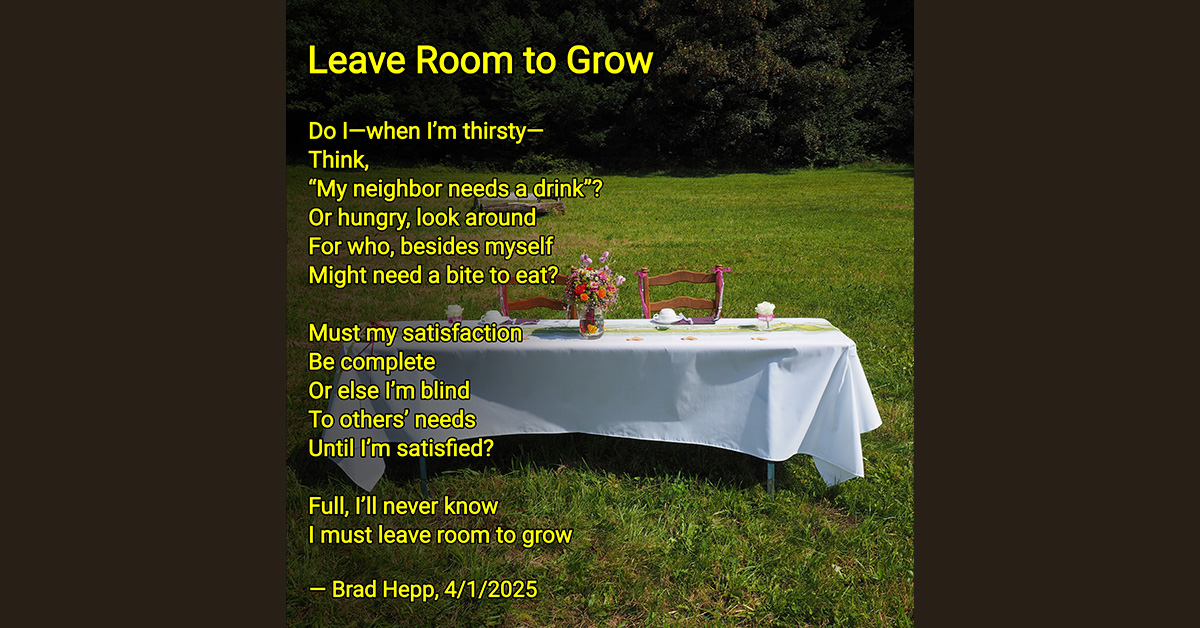 Leave Room to Grow - Brad Hepp's Miscellany
